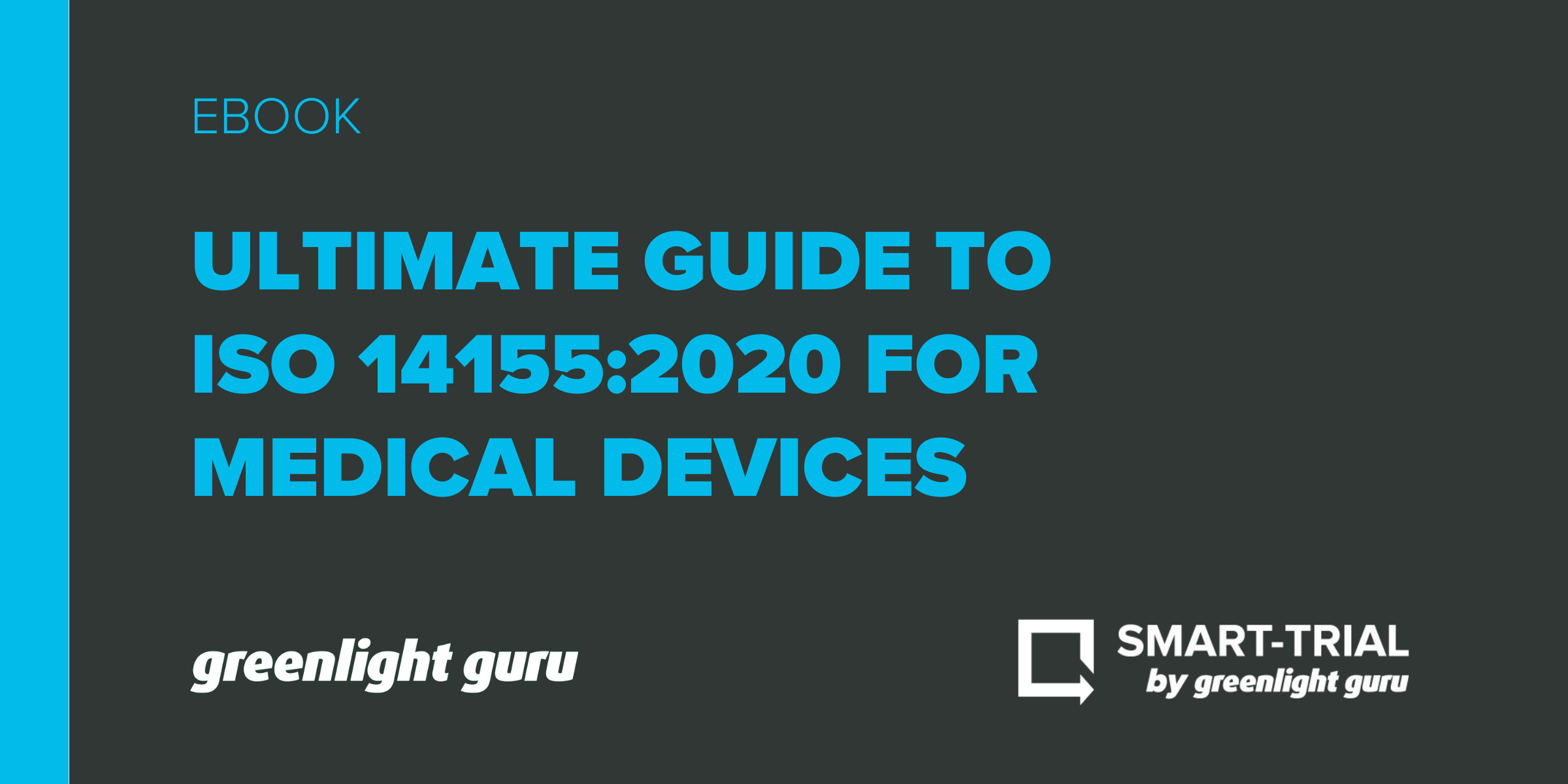 ISO 14155:2020 Compliant Clinical Investigations - The Ultimate Guide